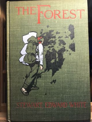 Acceptable - THE FOREST - Stewart Edward White THOMAS NELSON AND SONS ...