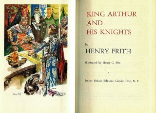 King Arthur And His Knights By Henry Frith Junior Deluxe Editions ...